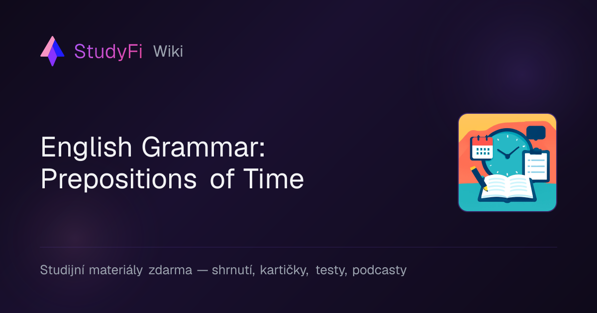English Grammar: Prepositions of Time Explained for Students | StudyFi